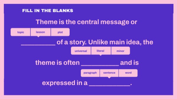 FILL IN THE BLANKS - Theme | Genially