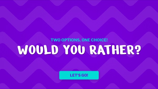 Would You rather Game | Genially