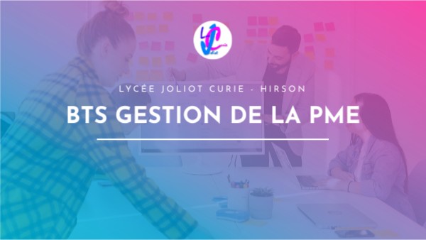 Copie - Diapo- BTS GPME - Lycée Joliot Curie - Hirson | Genially