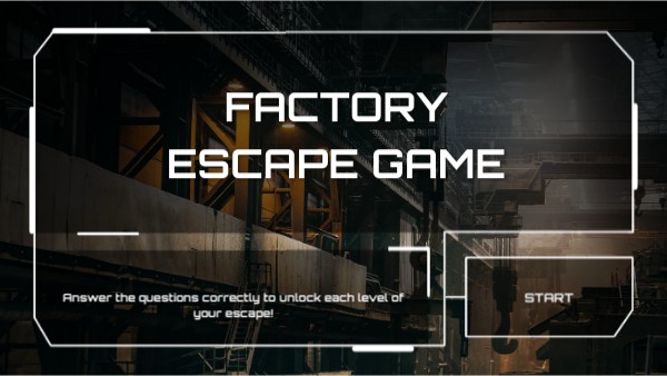 FACTORY ESCAPE GAME - Editing and Revision | Genially