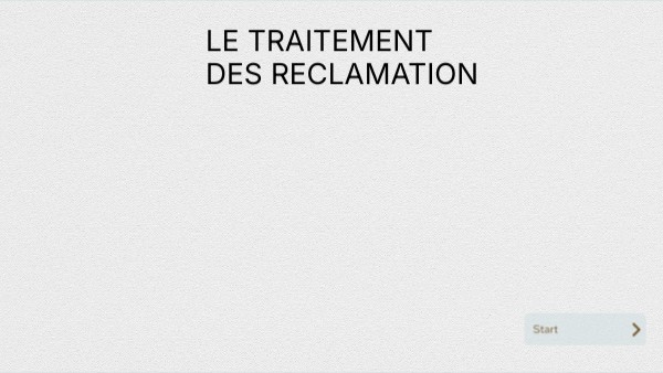 LE TRAITEMENT DES RECLAMATION | Genially