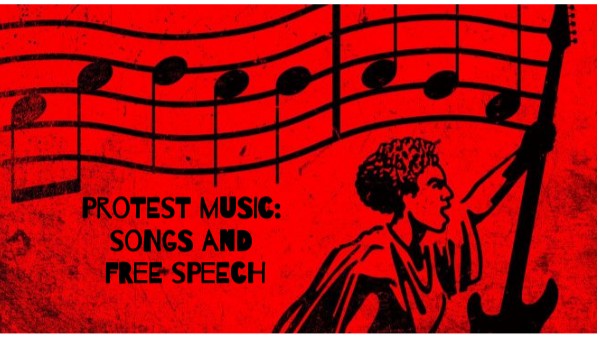 Protest Music: songs and free speech | Genially
