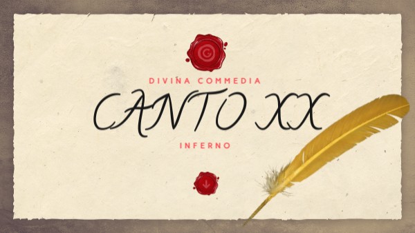 CANTO XX | Genially