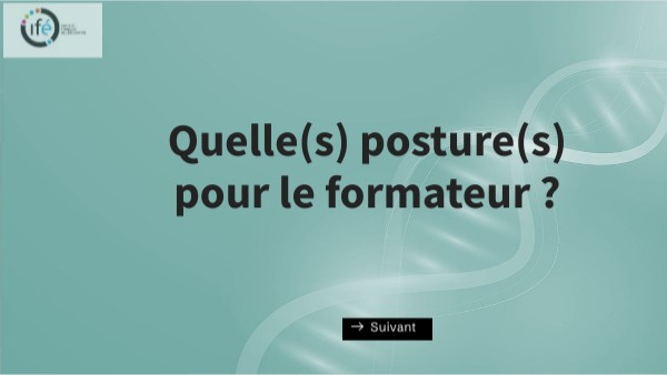 Version LL Quelle(s) posture(s) pour le formateur ? | Genially