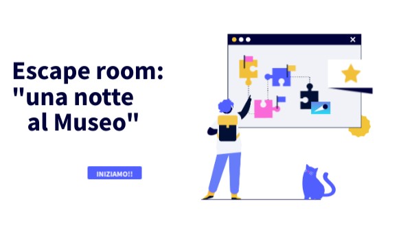 Escape room: "una notte al Museo" | Genially