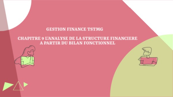 GESTION FINANCE TSTMG CHAPITRE 9 L'ANALYSE DE LA STRUCTURE FINANCIERE A ...