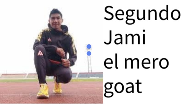 Segundo Jami el mero goat | Genially