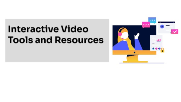 Interactive VideoTools and Resources | Genially
