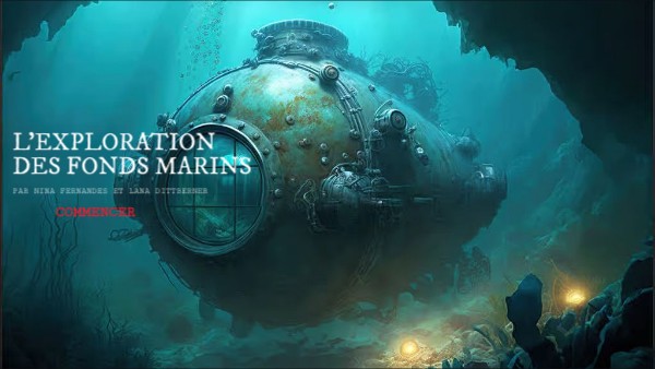 L'exploration des fonds marins | Genially