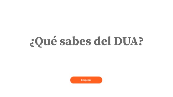 ¿Qué sabes del DUA? | Genially