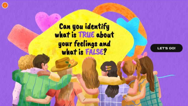 Can you identify what is TRUE about your feelings and what is FALSE ...