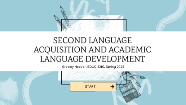 Second Language Acquisition and Academic Language Development | Genially