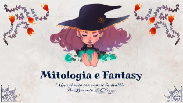 Mitologia e Fantasy | Genially