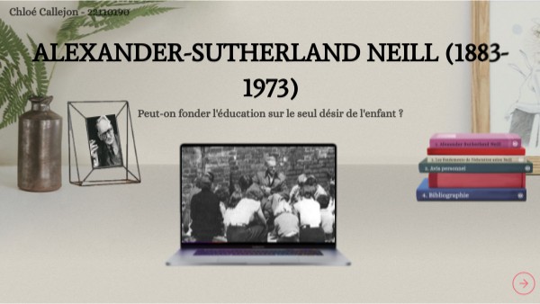 Alexander-Sutherland Neill (1883-1973) | Genially