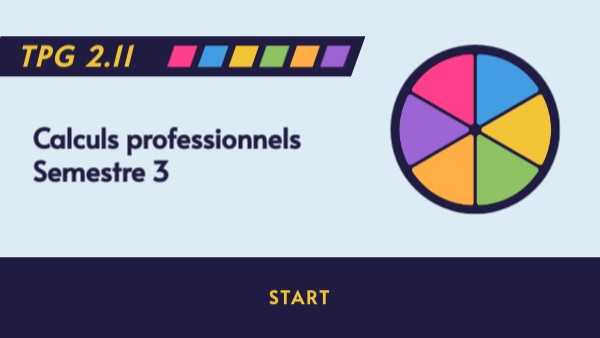 Calculs professionnels Semestre 3 | Genially