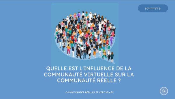 Quelle est l'influence de la communauté virtuelle sur la communauté réelle ? | Genially