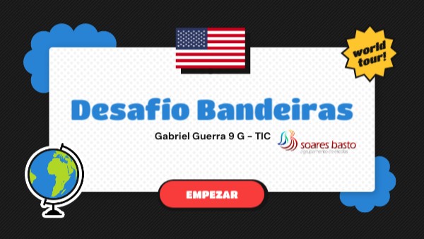 Desafío Bandeiras Gabriel Guerra | Genially