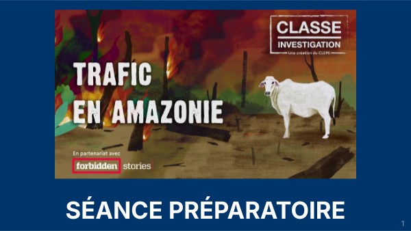 CI4 - Trafic en Amazonie - Séance préparatoire | Genially