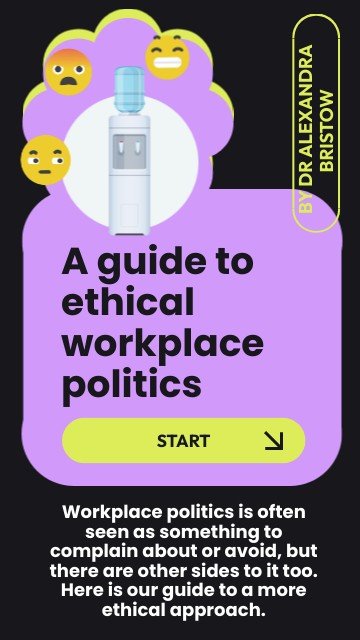 A guide to ethical workplace politics | Genially