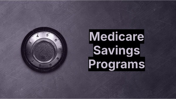 Medicare Savings Programs | Genially