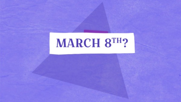 MARCH 8TH | Genially