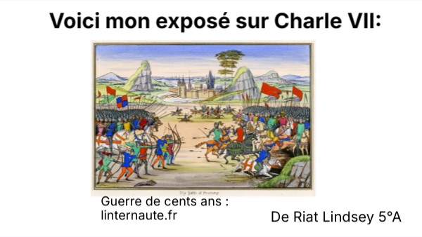 Voici mon exposé sur Charle VII: | Genially