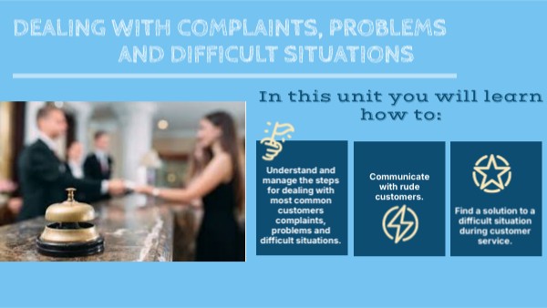 Dealing with complaints, problems and difficult situations | Genially