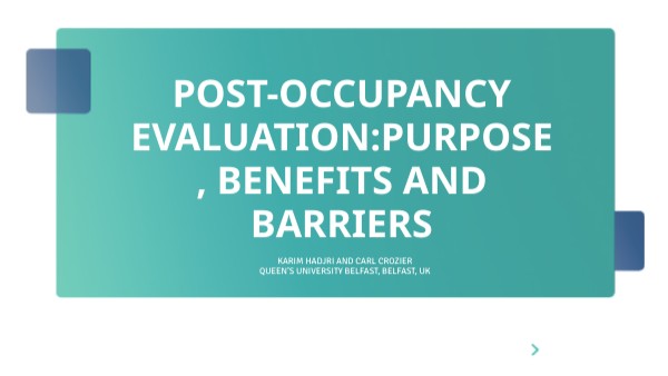 Post-occupancy evaluation:purpose, benefits and barriers | Genially