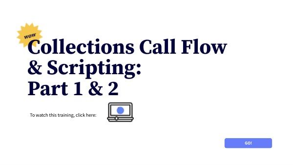 Collection's Call Flow & Scripting: Step 1 & 2 | Genially