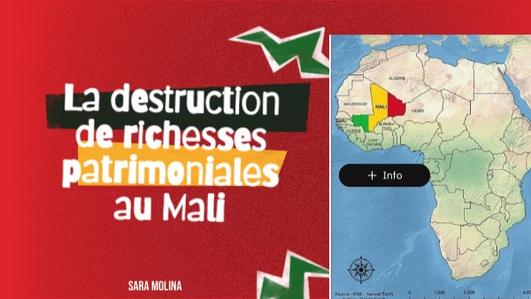 La destruction de richesses patrimoniales au Mali | Genially