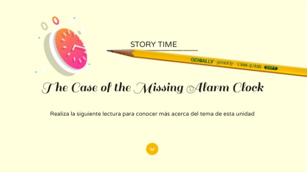 The Case of the Missing Alarm Clock (present continous) | Genially