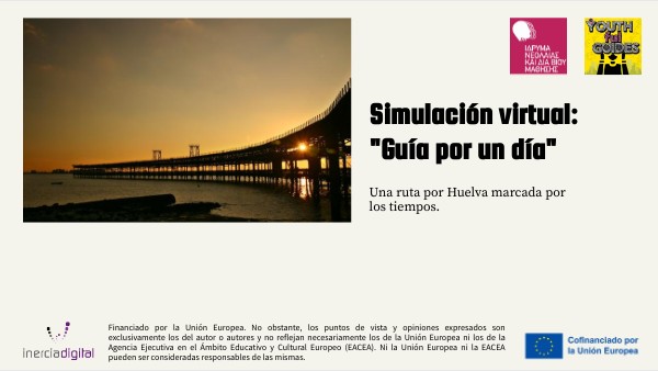 Simulación virtual: "Guía por un día" | Genially