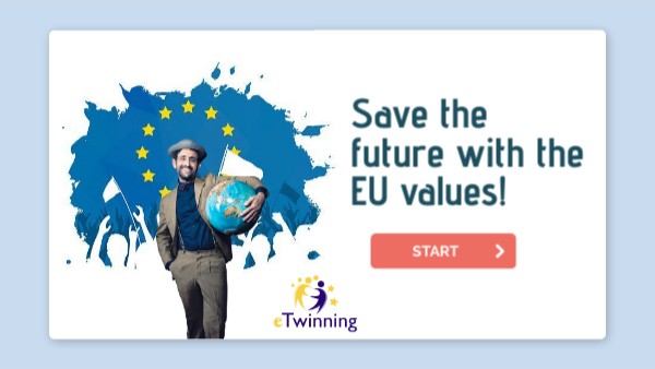 Save the future with the EU values! | Genially