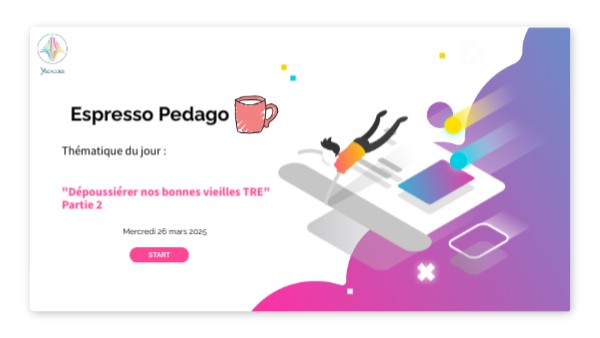 3- Espresso Pédago - TRE - partie 2 (mars 25) | Genially