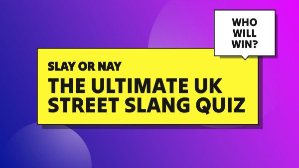 the ultimate UK Street slang quiz | Genially