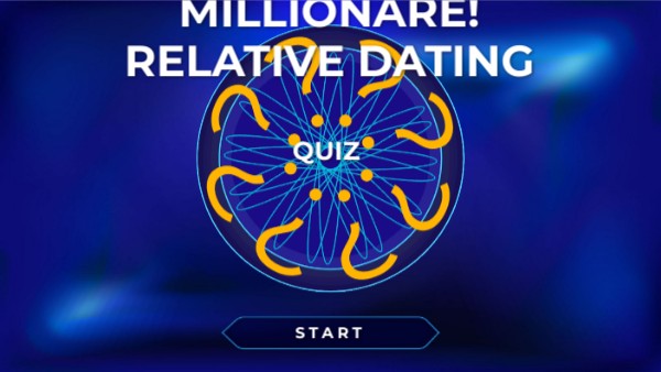 WHo Wants to Be a Millionare! Relative Dating | Genially