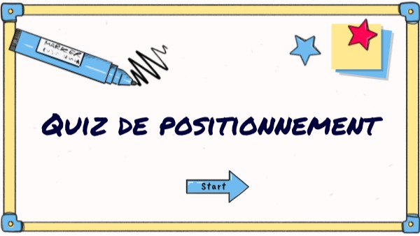 Quiz de positionnement | Genially
