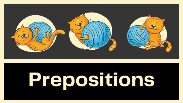 Prepositions | Genially