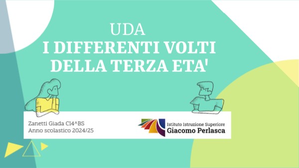 UDA I DIFFERENTI VOLTI DELLA TERZA ETA' | Genially