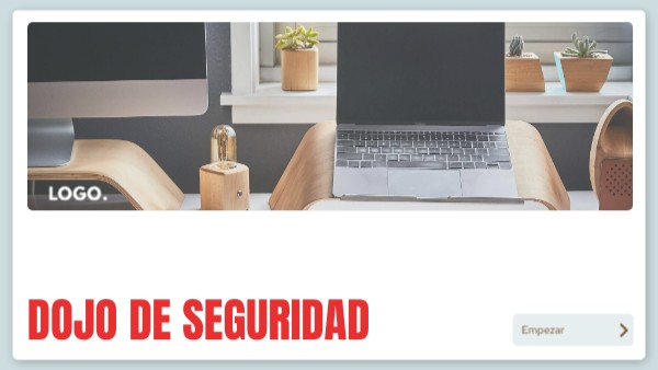 DOJO DE SEGURIDAD | Genially