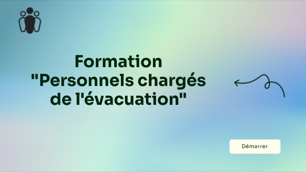 Formation "Personnels chargés de l'évacuation" | Genially