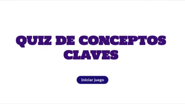 quiz de conceptos claves | Genially