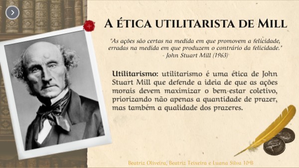 A ética utilitarista de Mill | Genially
