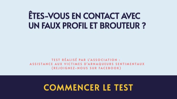 ÊTES-VOUS EN CONTACT AVEC UN FAUX PROFIL ET BROUTEUR ? | Genially