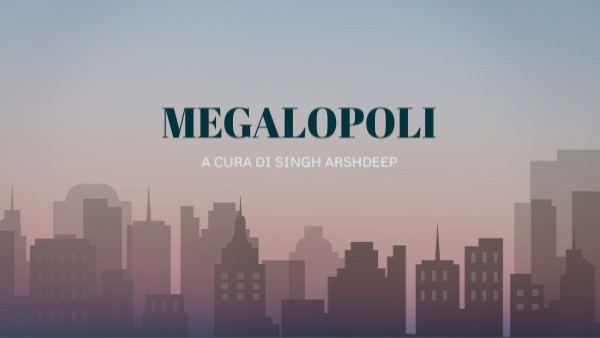 MEGALOPOLI | Genially