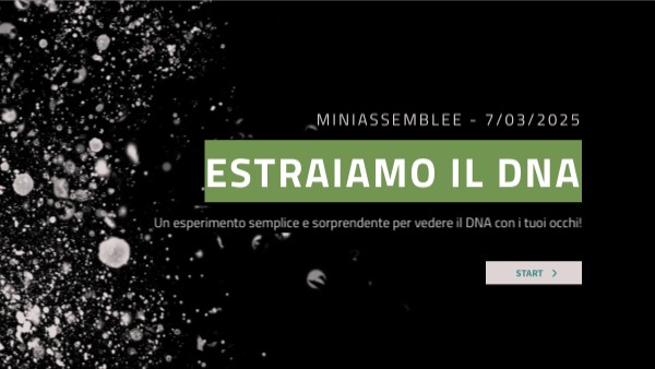 ESTRAIAMO IL DNA | Genially
