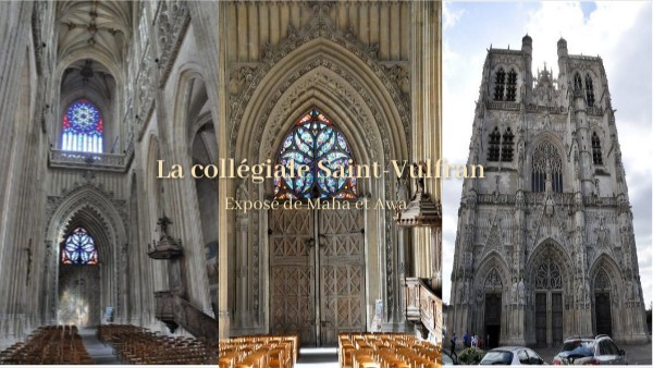 La collégiale Saint-Vulfran | Genially