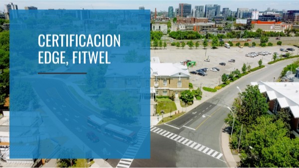 Conceptos basicos Certificación EDGE y FITWEL | Genially
