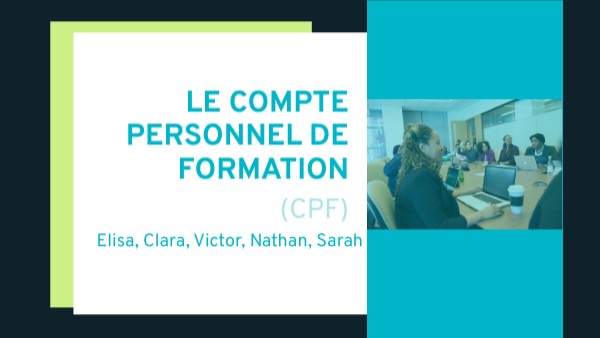 Le Compte PERSONNEL de formation | Genially