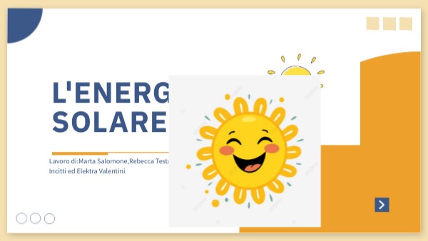 L'ENERGIA SOLARE | Genially